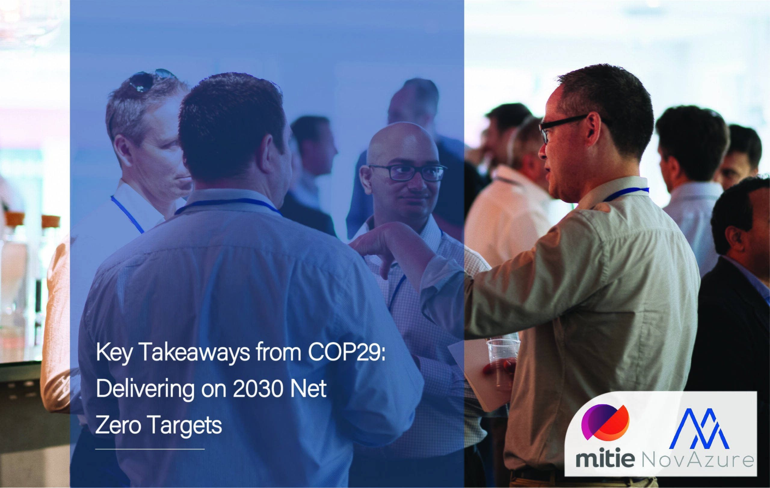 Key Takeaways from COP29: Delivering on 2030 Net Zero Targets - NovAzure